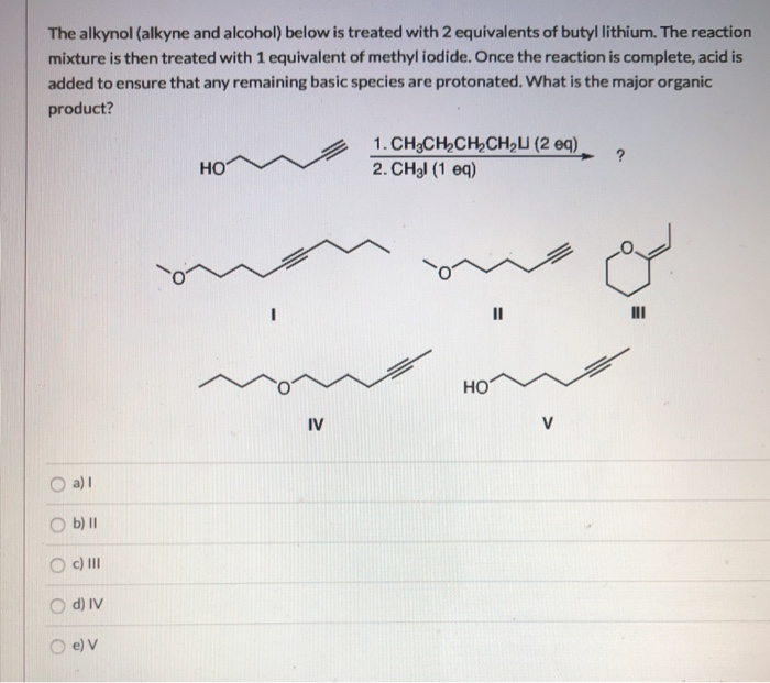 Solved The alkynol (alkyne and alcohol) below is treated | Chegg.com
