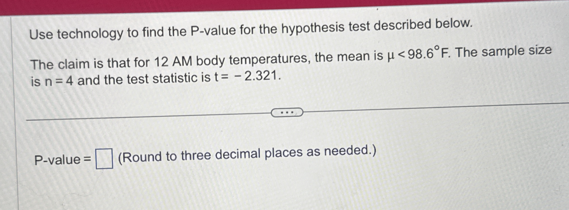 Solved Use technology to find the P -value for the | Chegg.com