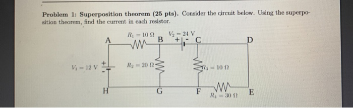 Solved Problem 1: Superposition theorem (25 pts). Consider | Chegg.com