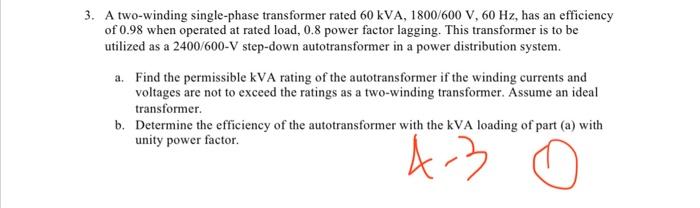 Solved 3. A two-winding single-phase transformer rated | Chegg.com