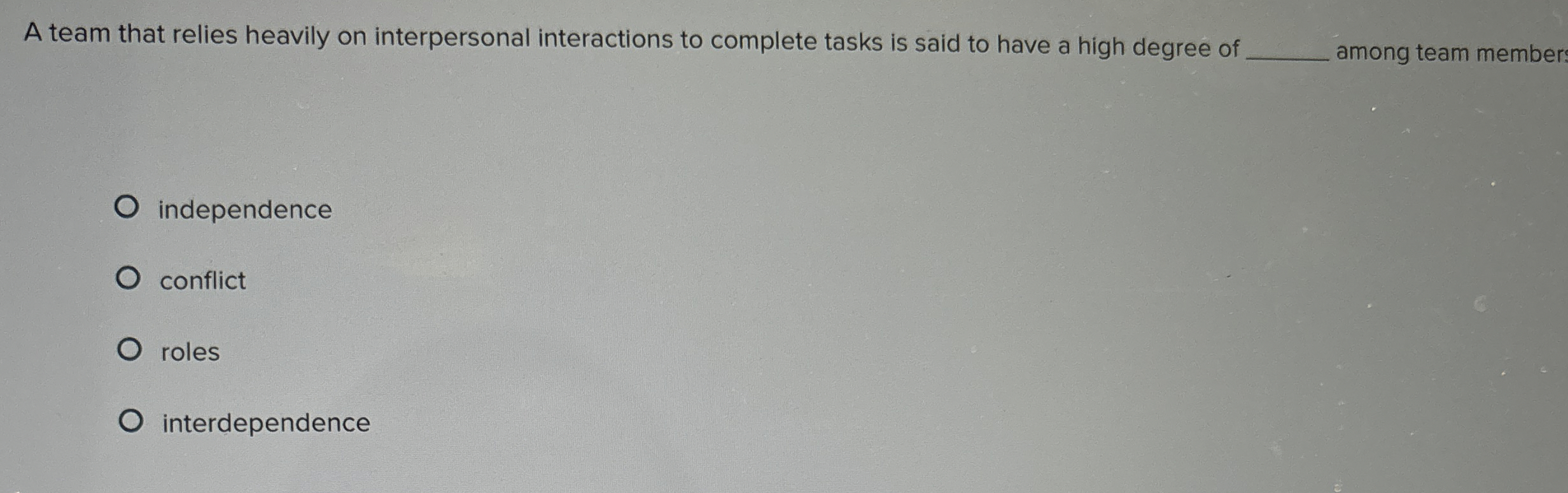 Solved A team that relies heavily on interpersonal | Chegg.com