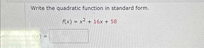 Solved Write the quadratic function in standard form. | Chegg.com