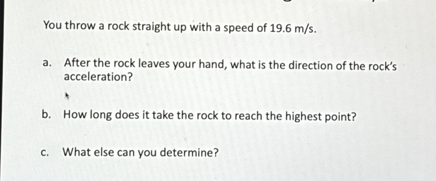 Solved You throw a rock straight up with a speed of | Chegg.com