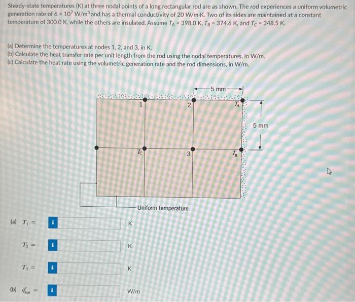 Solved Steady-state temperatures (K) at three nodal points | Chegg.com