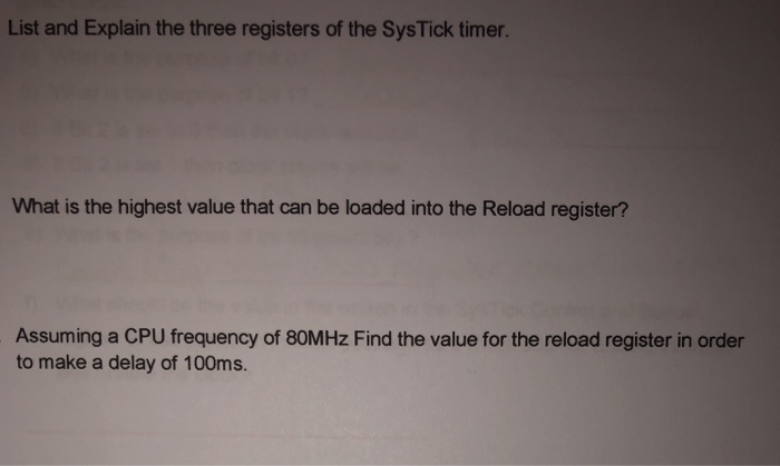 Solved List and Explain the three registers of the SysTick | Chegg.com