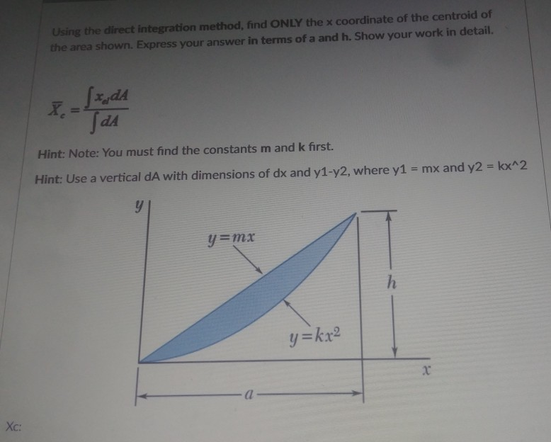 Solved Using the direct integration method, find ONLY the x | Chegg.com