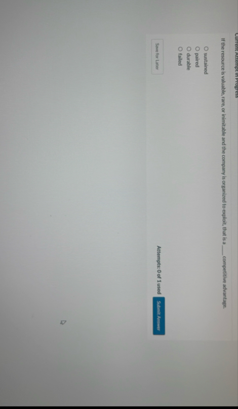 Solved If the resource is valuable, rare, or inimitable and | Chegg.com