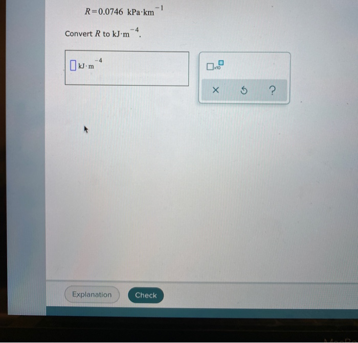 Solved -1 R=0.0746 kPa km Convert R to kJim-4 -4 kJ m х | Chegg.com