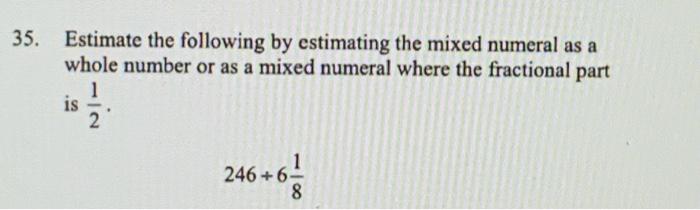 Solved 35. Estimate the following by estimating the mixed | Chegg.com