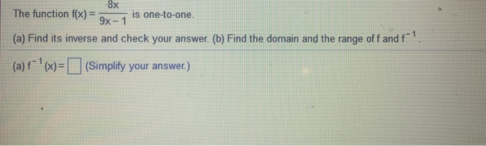 Solved The function f(x) = 10x - 2 is one-to-one. (a) Find | Chegg.com