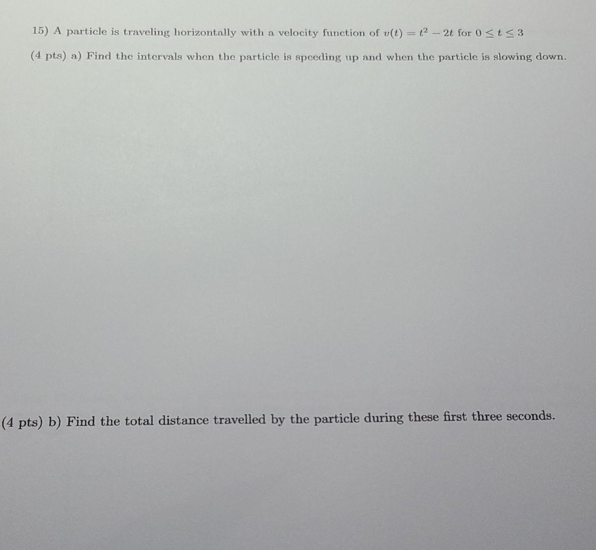 Solved 15) A particle is traveling horizontally with a | Chegg.com