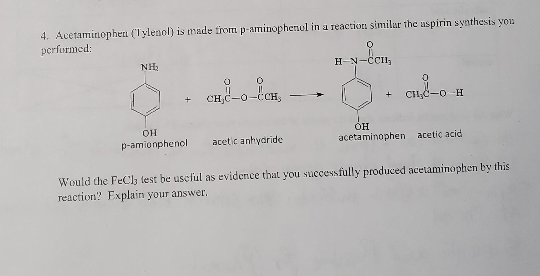 Solved 4. Acetaminophen (Tylenol) is made from p-aminophenol | Chegg.com
