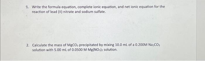 Solved 1. Write the formula equation, complete ionic | Chegg.com