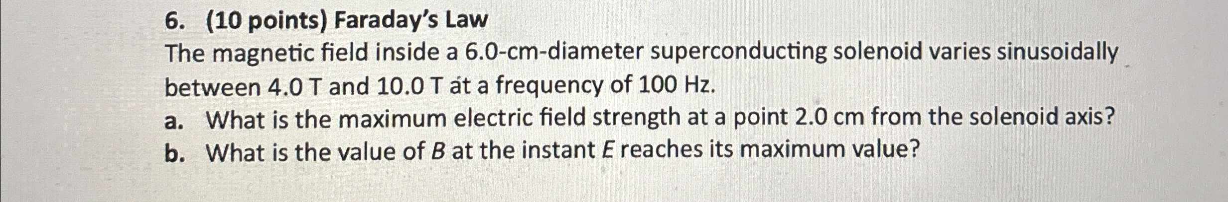 Solved (10 ﻿points) ﻿Faraday's LawThe magnetic field inside | Chegg.com