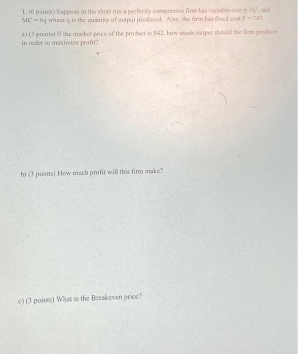 1. ( 6 points) Suppose in the short run a perfectly | Chegg.com