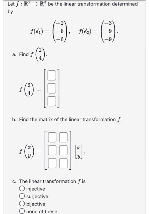 Solved Let f:R2→R3 be the linear transformation determined | Chegg.com