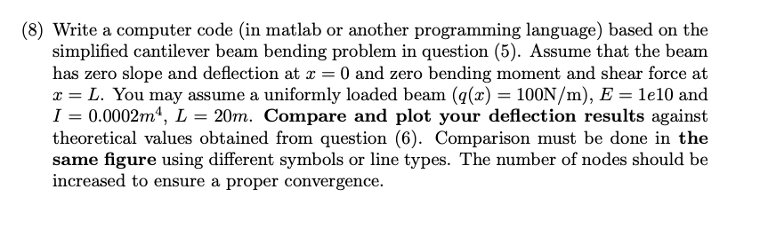 Solved (8) ﻿Write a computer code (in matlab or another | Chegg.com