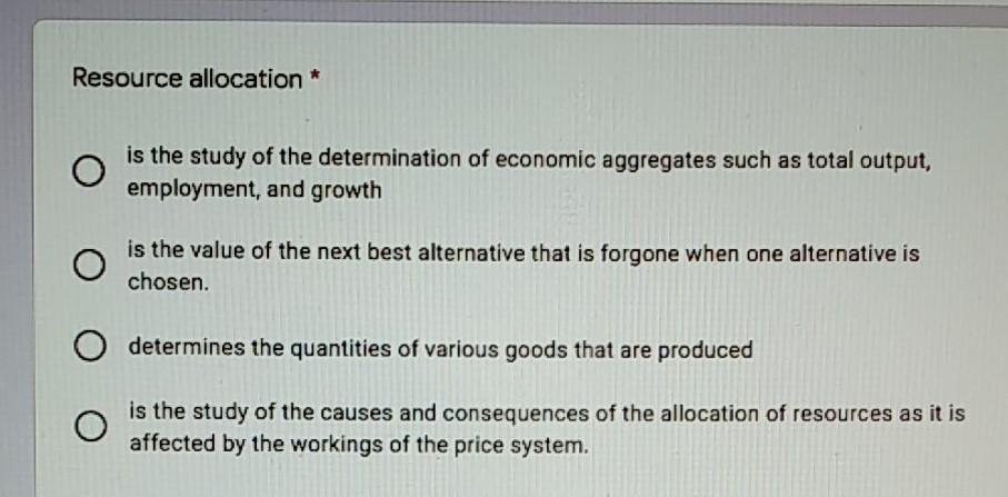 Solved Resource allocation * is the study of the | Chegg.com