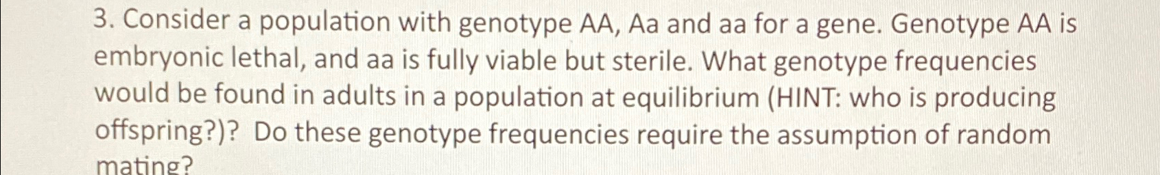 Solved Consider a population with genotype AA, ﻿Aa and aa | Chegg.com