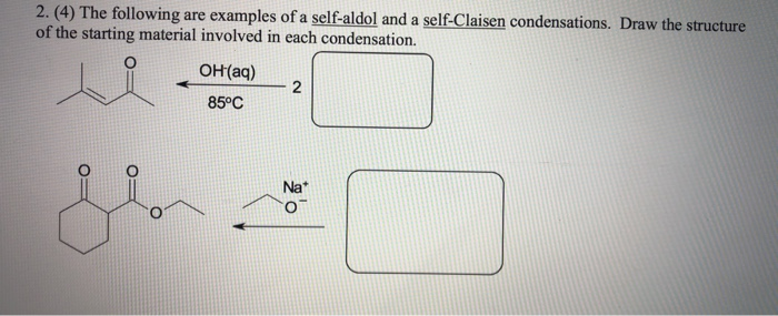 Solved 2. (4) The following are examples of a self-aldol and | Chegg.com