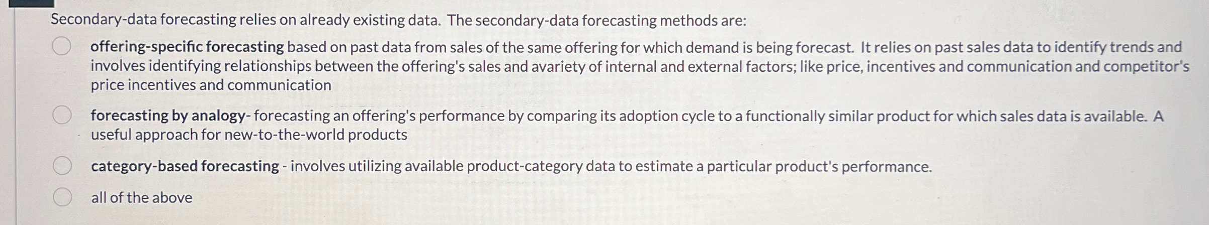 Solved Secondary-data forecasting relies on already existing | Chegg.com