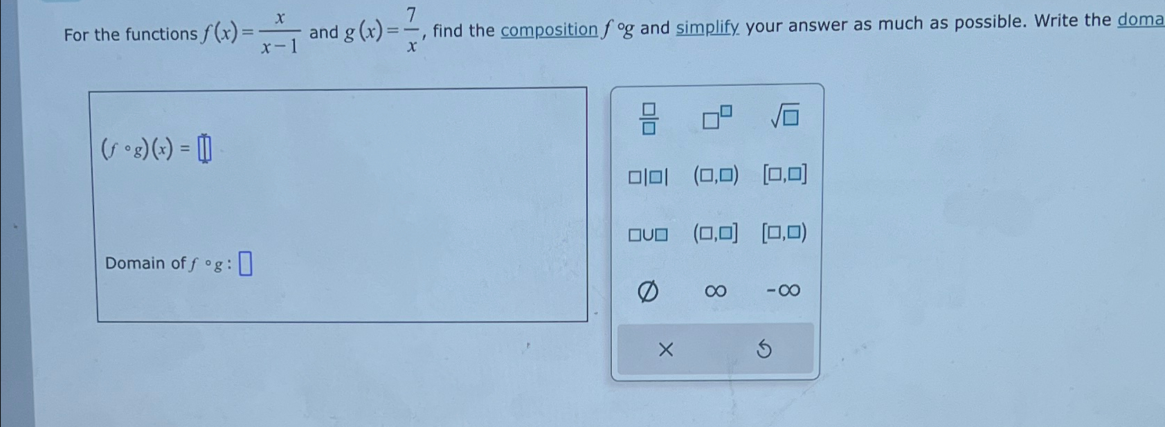 Solved For the functions f(x)=xx-1 ﻿and g(x)=7x, ﻿find the | Chegg.com