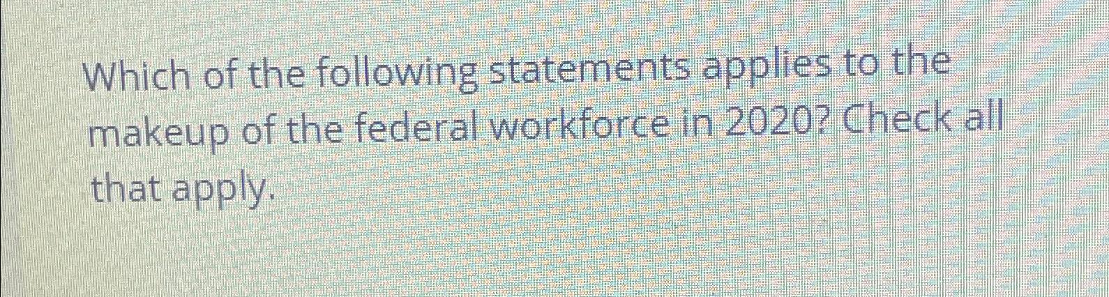 Solved Which of the following statements applies to the | Chegg.com