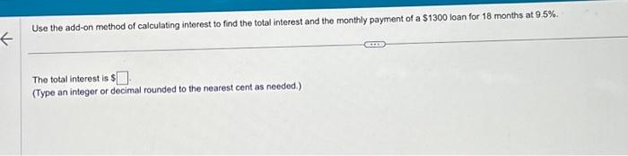 Solved Use the add-on method of calculating interest to find | Chegg.com