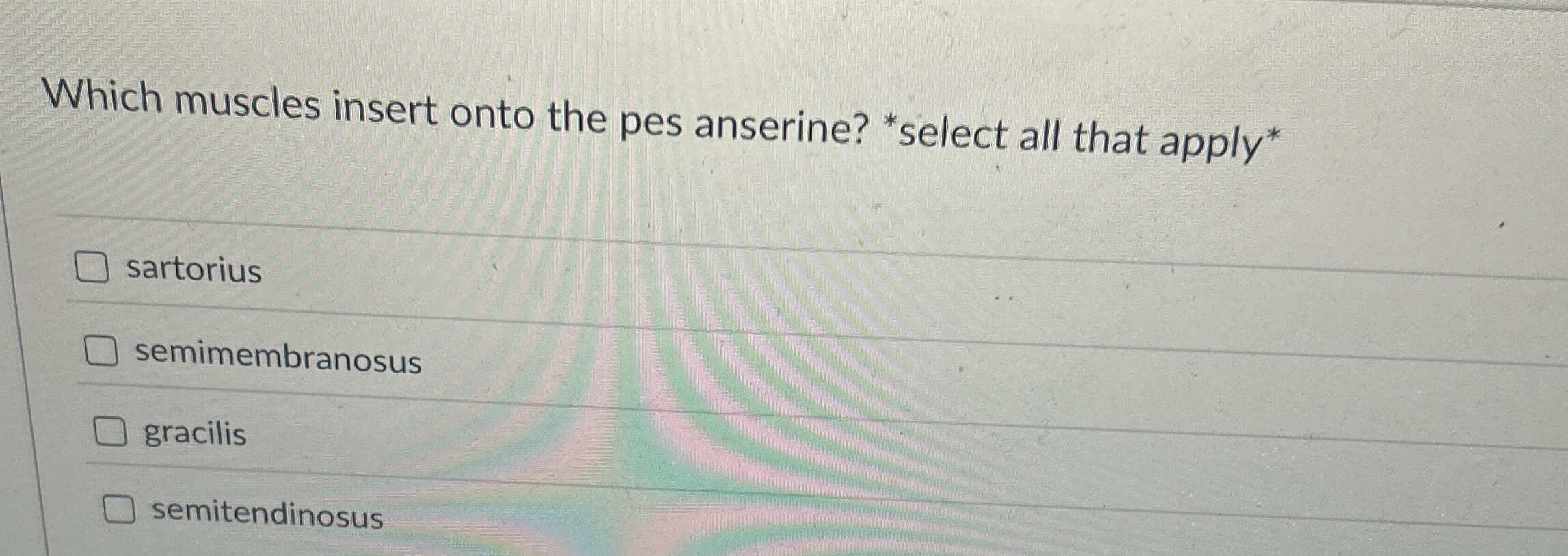 Solved Which muscles insert onto the pes anserine? | Chegg.com