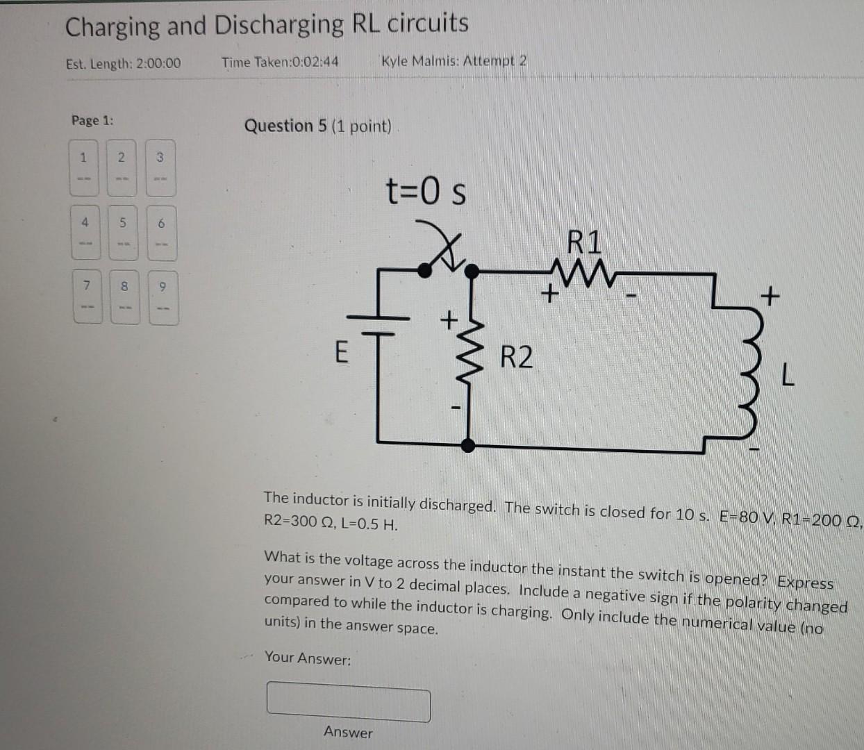Solved Charging and Discharging RL circuits Time | Chegg.com