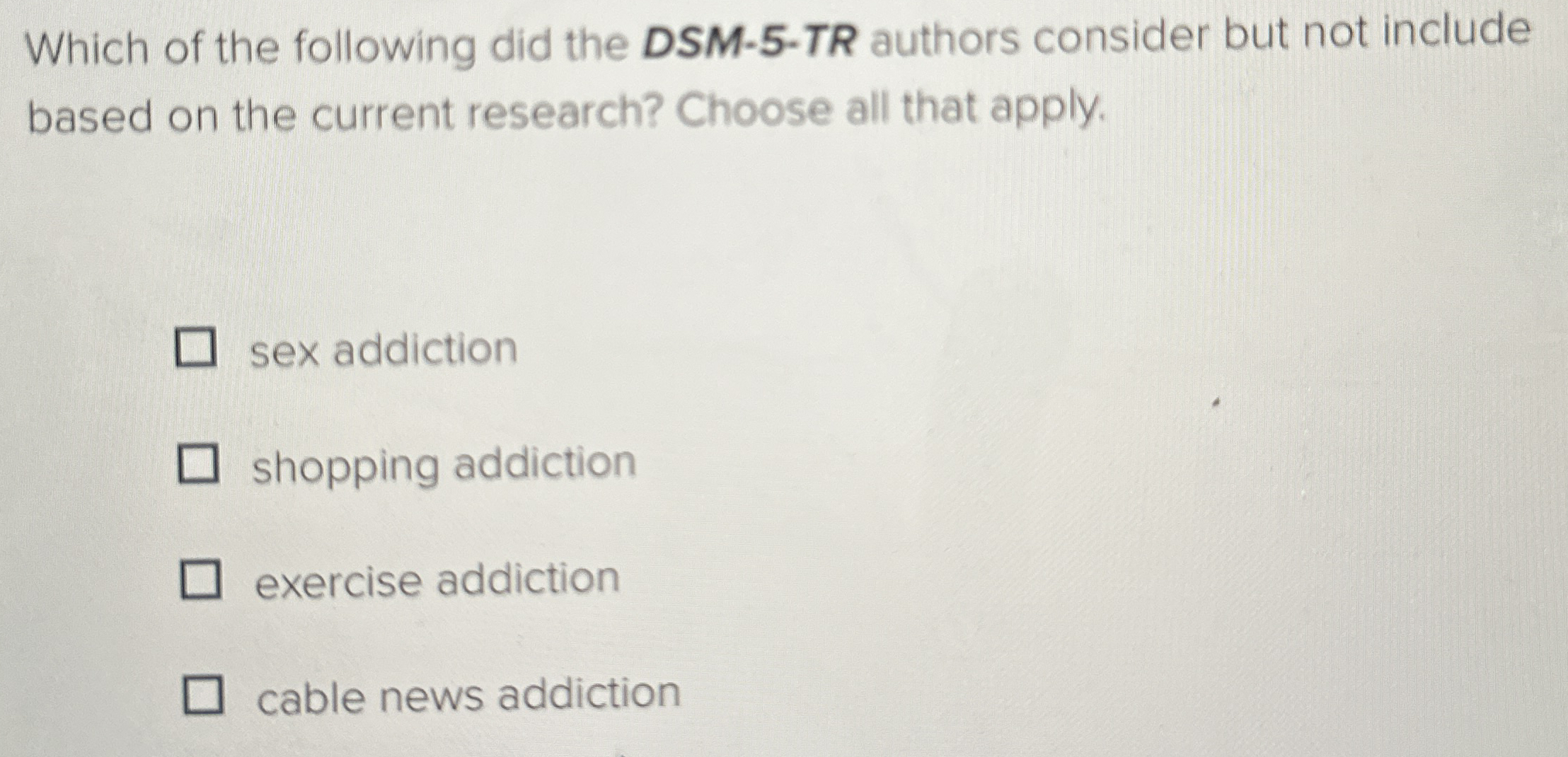 Solved Which of the following did the DSM-5-TR authors | Chegg.com