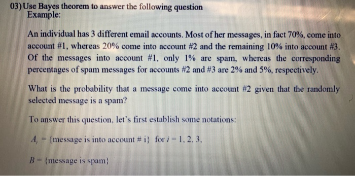 Solved 03) Use Bayes theorem to answer the following | Chegg.com