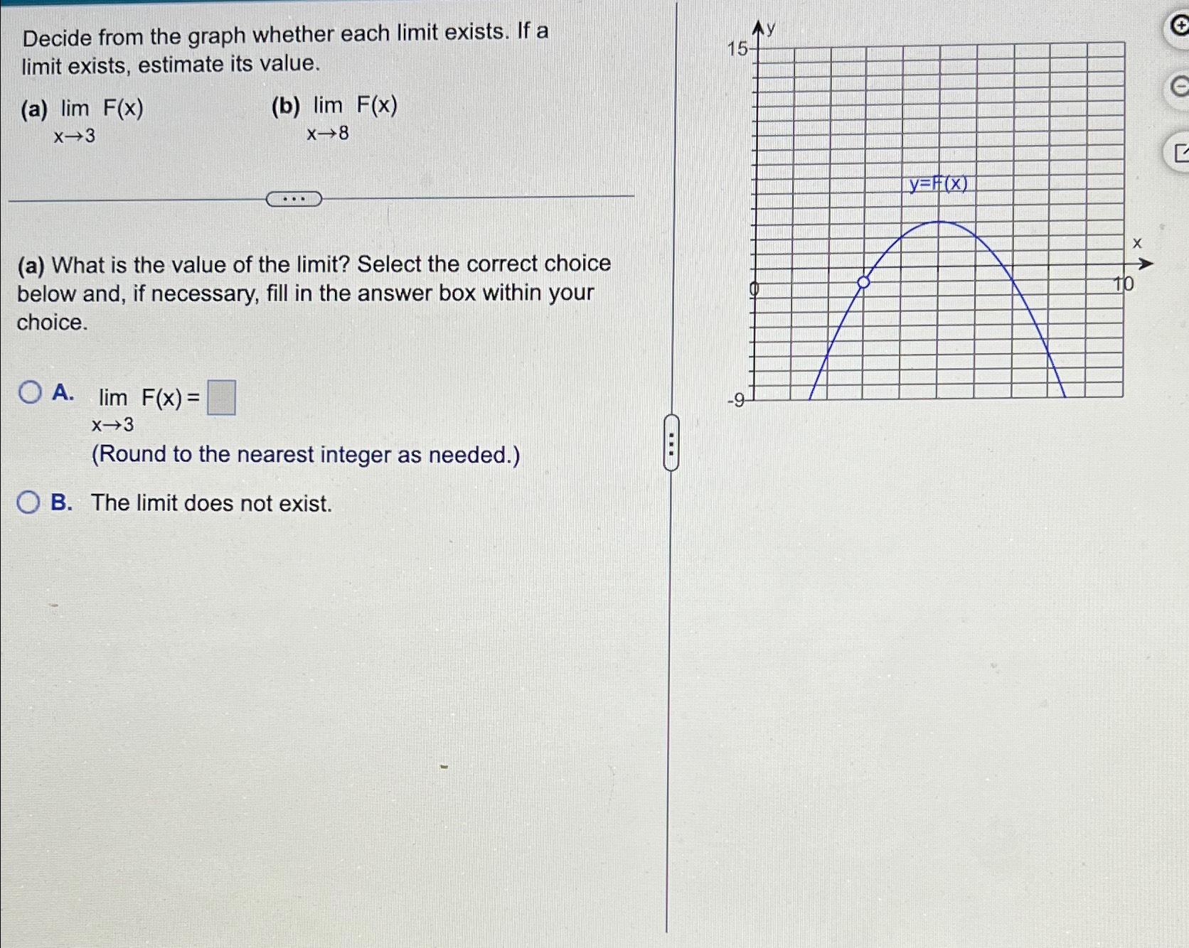 Solved Decide from the graph whether each limit exists. If a | Chegg.com