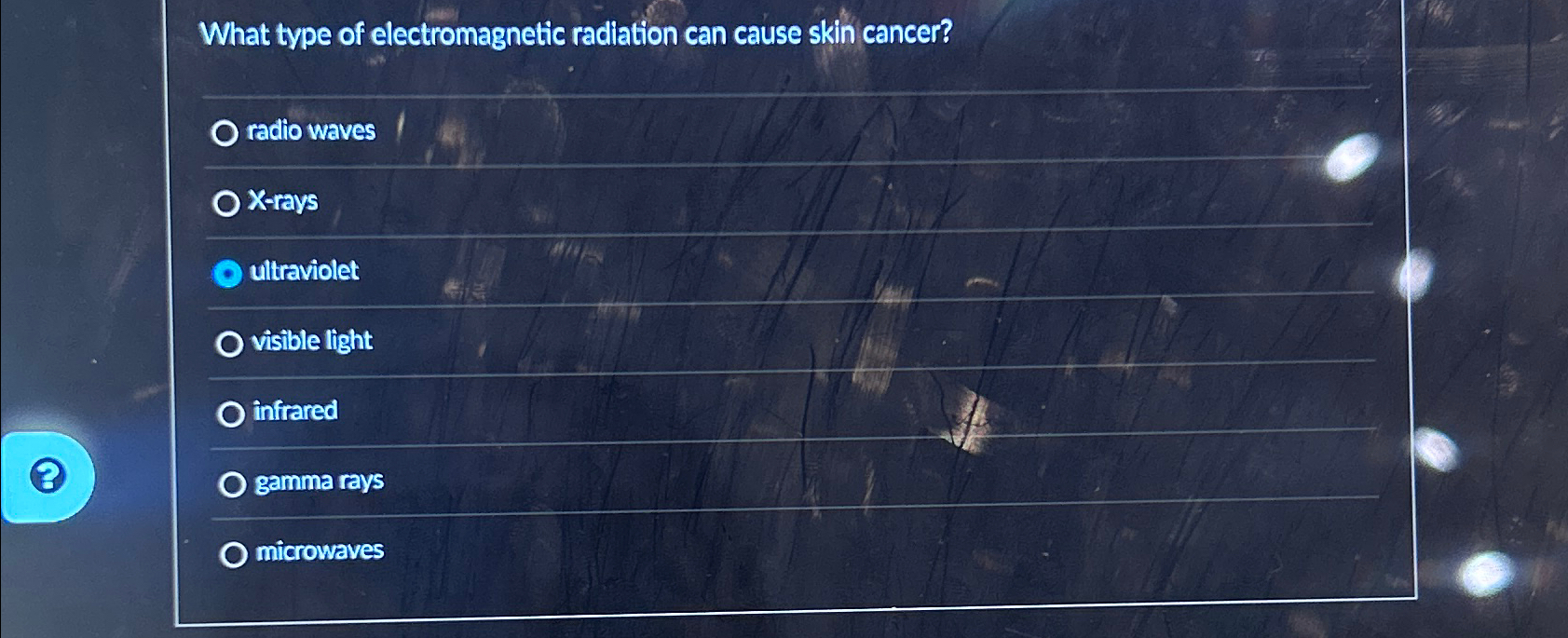 Solved What type of electromagnetic radiation can cause skin | Chegg.com