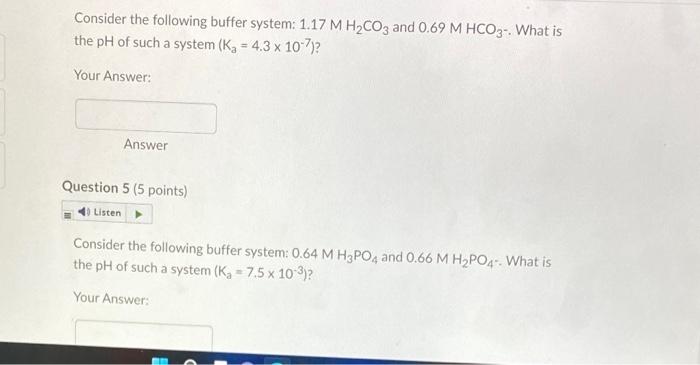 Solved Consider the following buffer system: 1.17 M H2CO3 | Chegg.com