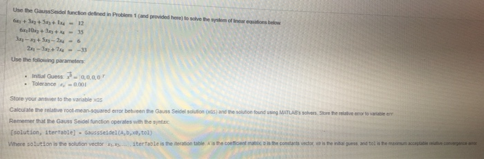 Solved Use The Gaussseidel Function Defined In Problem 1 And