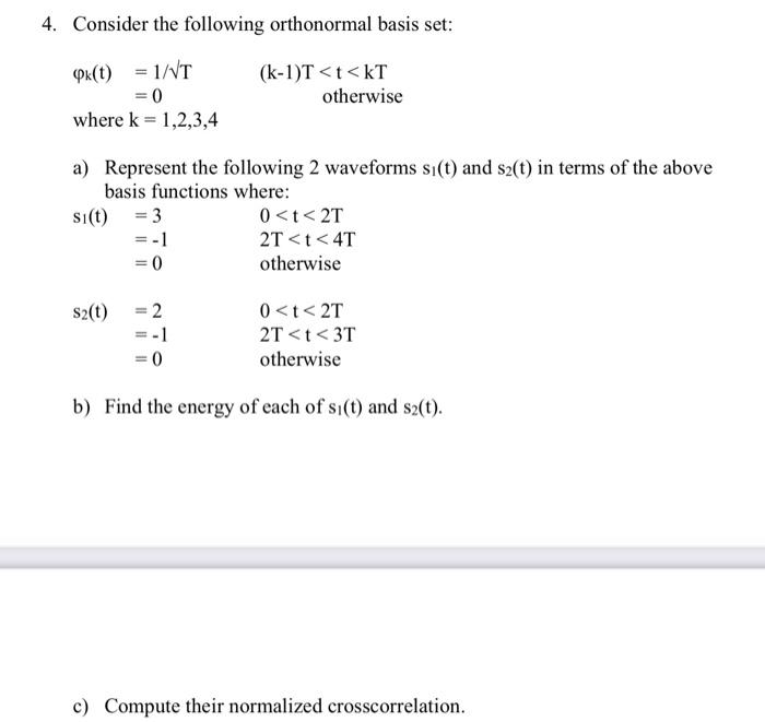Solved 4 Consider The Following Orthonormal Basis Set