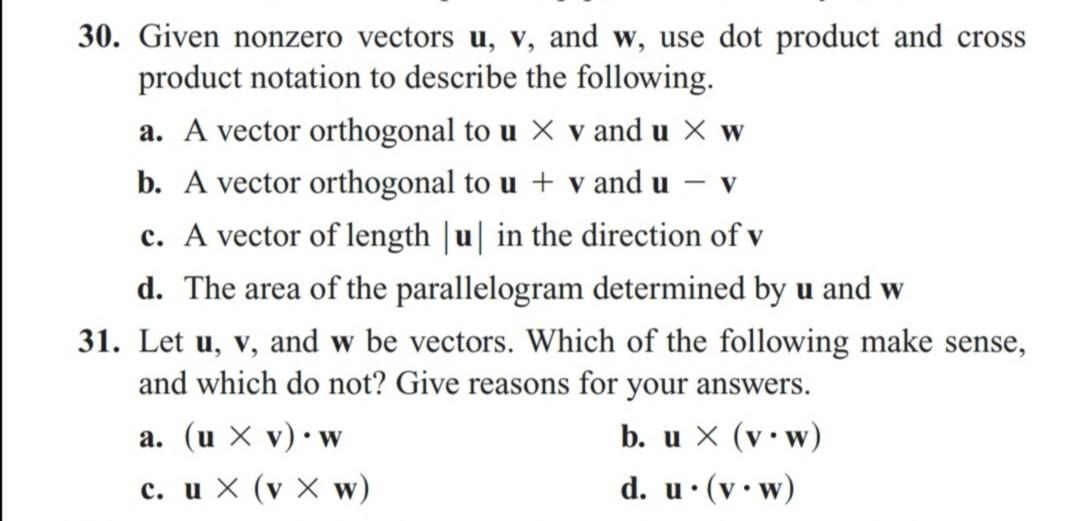 Solved 30. Given nonzero vectors u, v, and w, use dot | Chegg.com Solved 30. Given nonzero vectors u, v, and w, use dot | Chegg.com