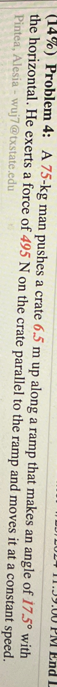Solved (14%) ﻿Problem 4: A 75-kg man pushes a crate 6.5m ﻿up | Chegg.com