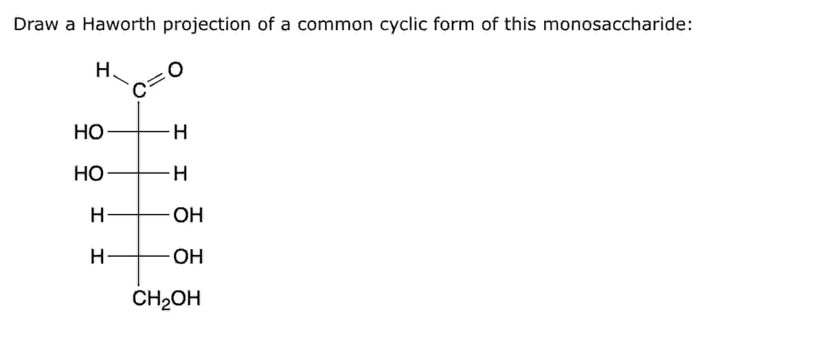 Solved 1. ﻿Draw a Haworth projection of a common cyclic form | Chegg.com
