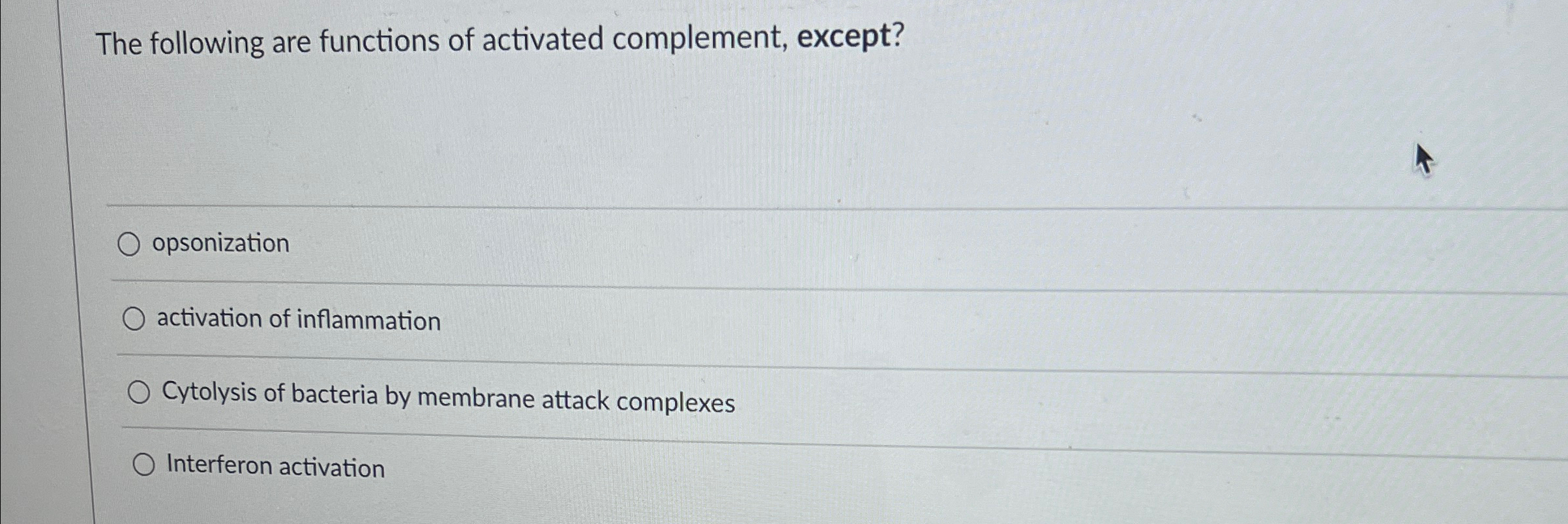 Solved The following are functions of activated complement, | Chegg.com