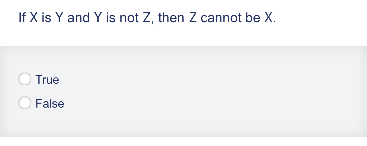 Solved If x ﻿is Y ﻿and Y ﻿is not Z, ﻿then Z ﻿cannot be | Chegg.com