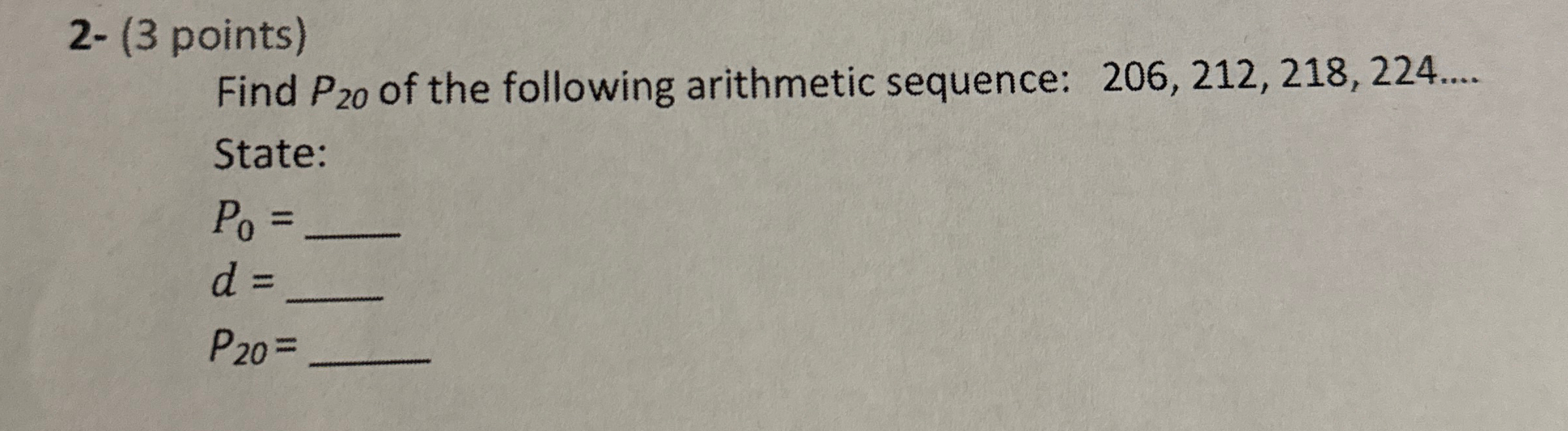 Solved 2- (3 ﻿points)Find P20 ﻿of the following arithmetic | Chegg.com