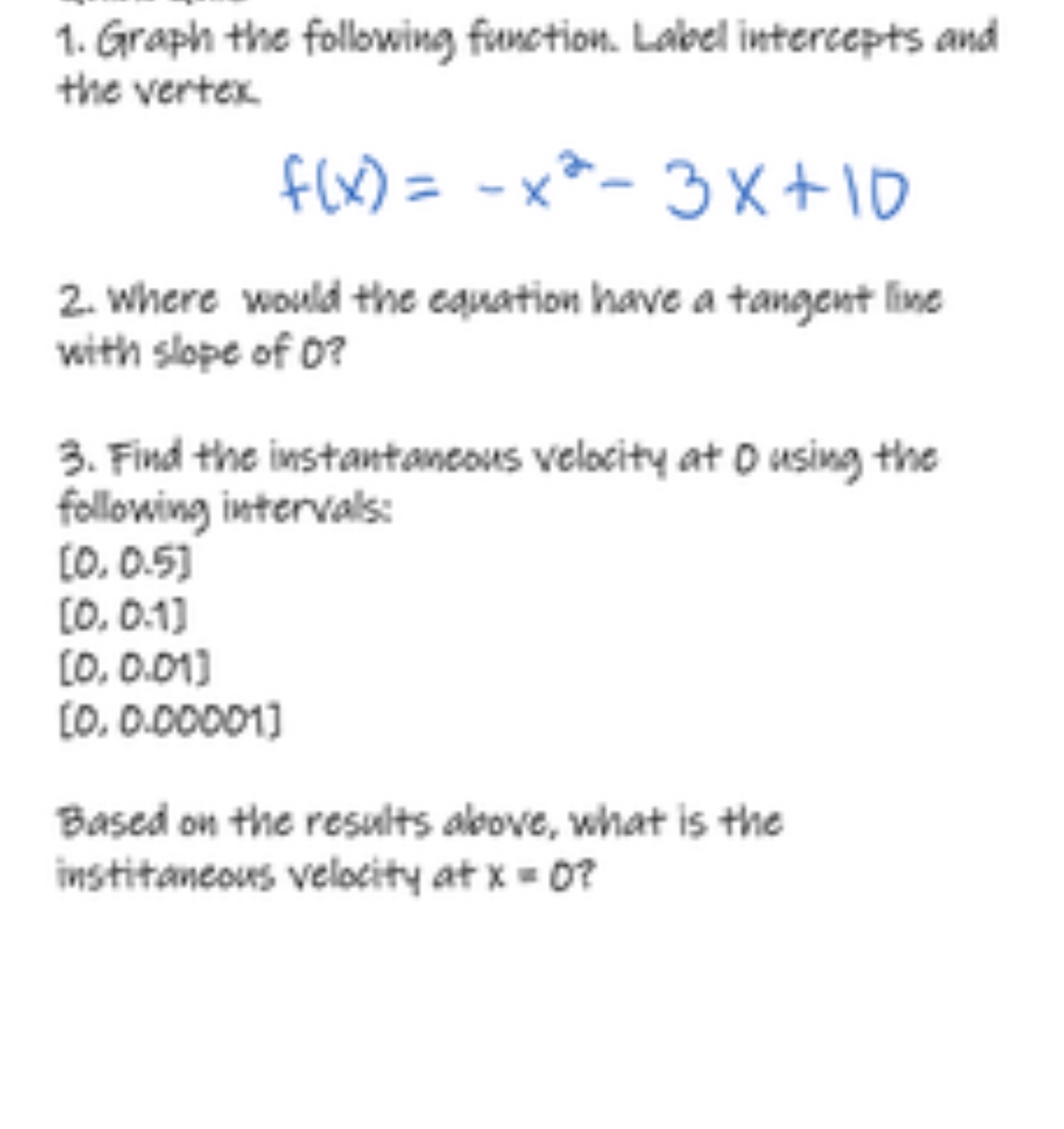 Solved Graph the following function. Label intercepts and | Chegg.com