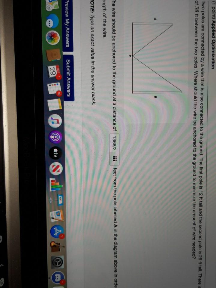 Solved (1 point) Applied Optimization Two poles are | Chegg.com