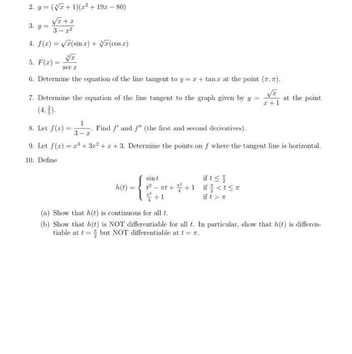 Solved You may use any appropriate derivative formulas for | Chegg.com