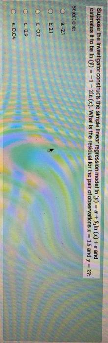 Solved Suppose the investigator constructs the simple linear | Chegg.com