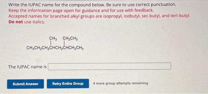 Solved Write the IUPAC name for the compound below. Be sure | Chegg.com