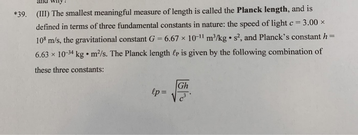 Solved *39. (III) The smallest meaningful measure of length | Chegg.com