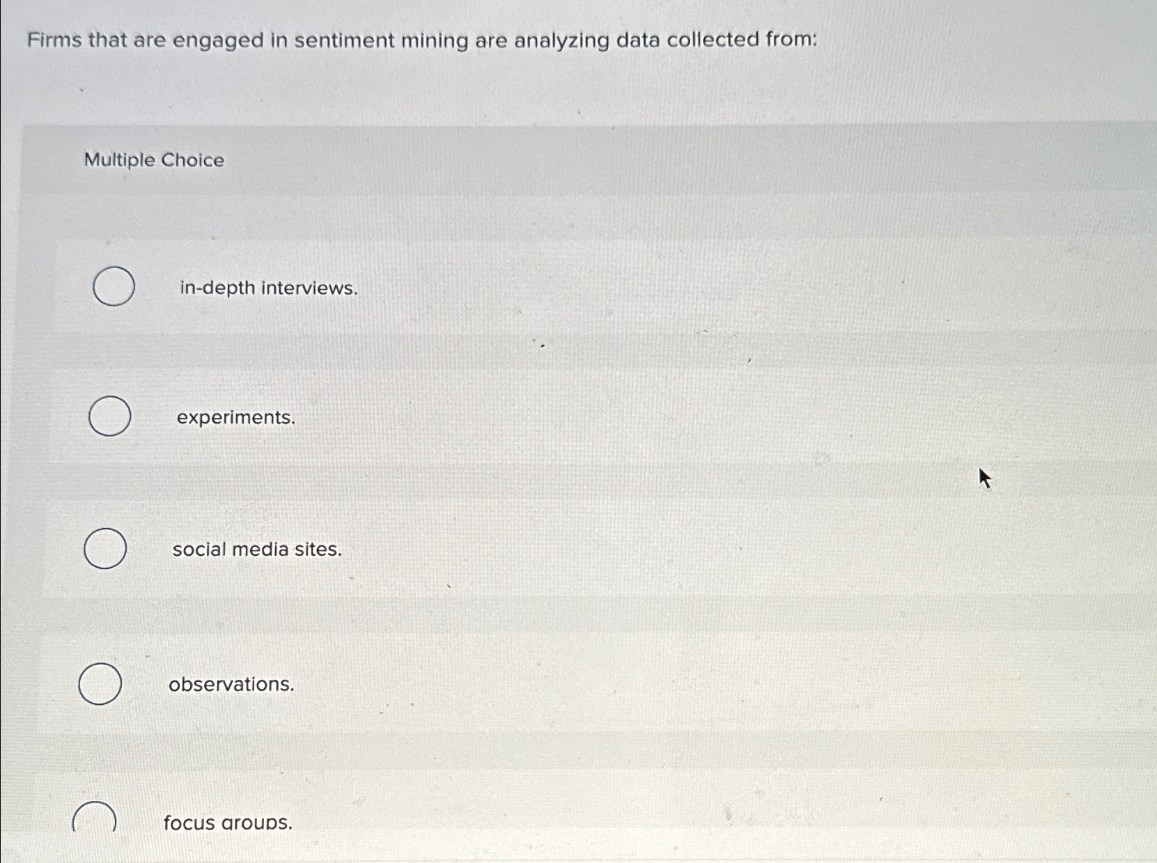 Solved Firms that are engaged in sentiment mining are | Chegg.com